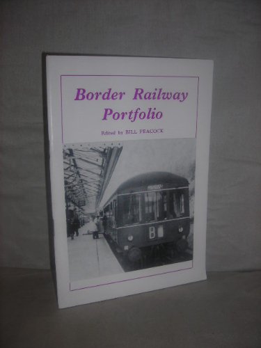 Border Railway Portfolio: Amazon.co.uk: Peacock, Bill: 9780950869834: Books