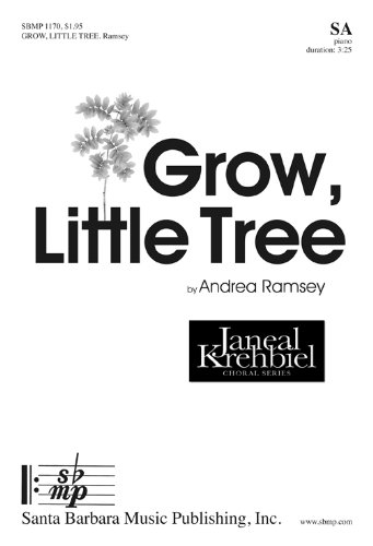 Grow, Little Tree: Andrea Ramsey: 0608938359513: Amazon.com: Books
