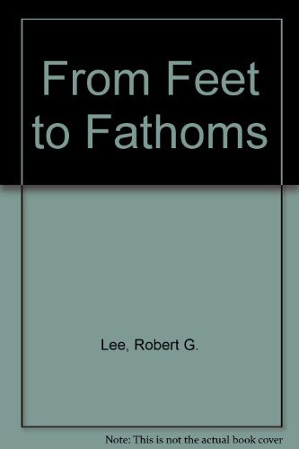 From Feet to Fathoms: A Series of Evangelistic Messages: Lee, Robert G ...