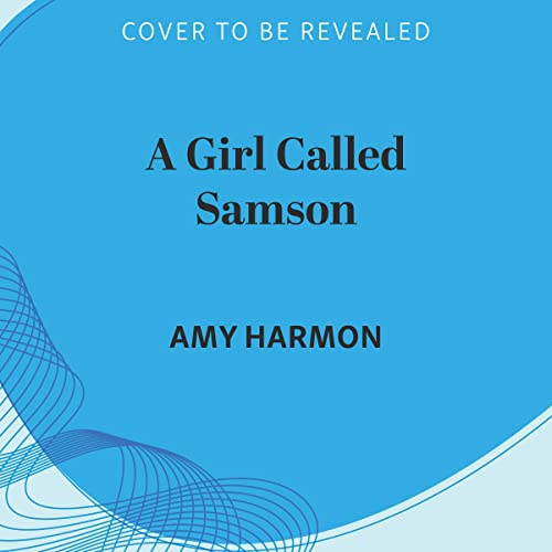 Amazon.com: A Girl Called Samson: A Novel (Audible Audio Edition): Amy ...
