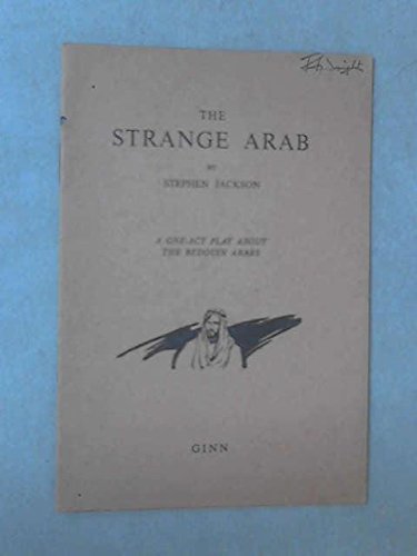 The Strange Arab a one-act play about the Bedouin Arabs: Amazon.co.uk ...