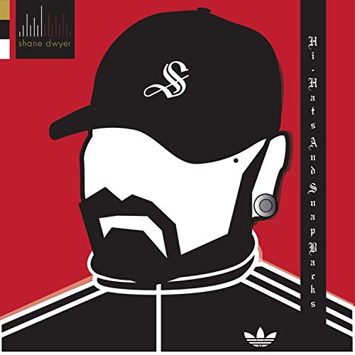 Play Hi-Hats and SnapBacks by Shane Dwyer on Amazon Music Unlimited