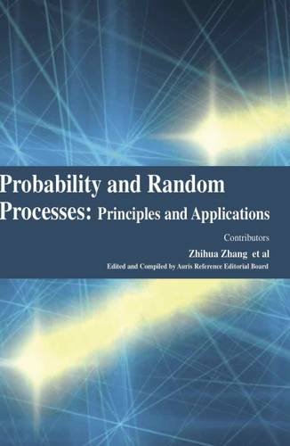 Probability and Random Processes: Principles and Applications ...