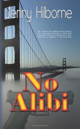 No Alibi: Jenny Hilborne: 9781590807156: Amazon.com: Books