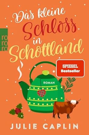 Das kleine Schloss in Schottland: Mit der SPIEGEL-Bestsellerautorin ins ...
