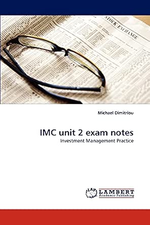 IMC unit 2 exam notes: Investment Management Practice: Dimitriou ...