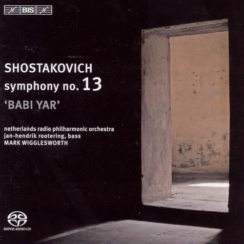 Play Shostakovich: Symphony No. 13, "Babi Yar" by Mark Wigglesworth on ...