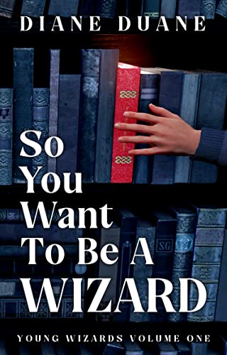 So You Want to Be a Wizard, International Edition: Young Wizards 1 ...