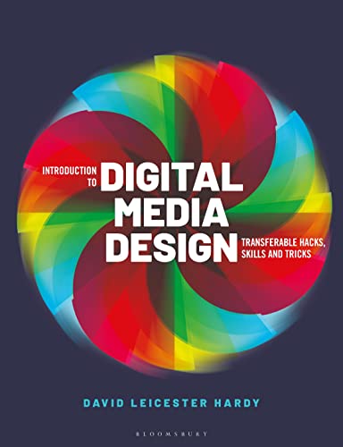 Introduction to Digital Media Design: Transferable hacks, skills and ...