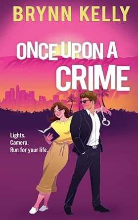 Once Upon a Crime (Rom-Com Thrill Rides): Kelly, Brynn: 9798232390648 ...