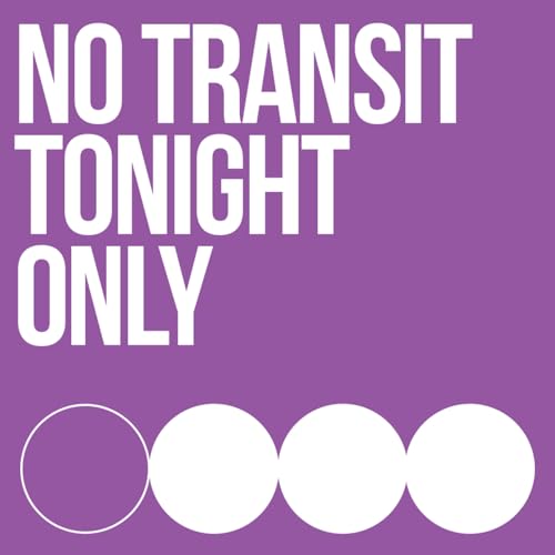 Écouter Tonight Only de No Transit sur Amazon Music