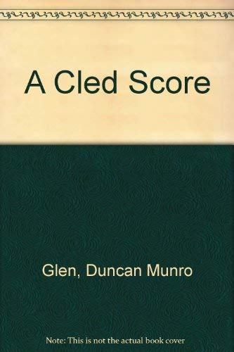 A cled score: Poems: Glen, Duncan: 9780900036620: Amazon.com: Books