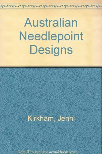 Australian Needlepoint Designs: Kirkham, Jenni: 9780864175533: Amazon ...