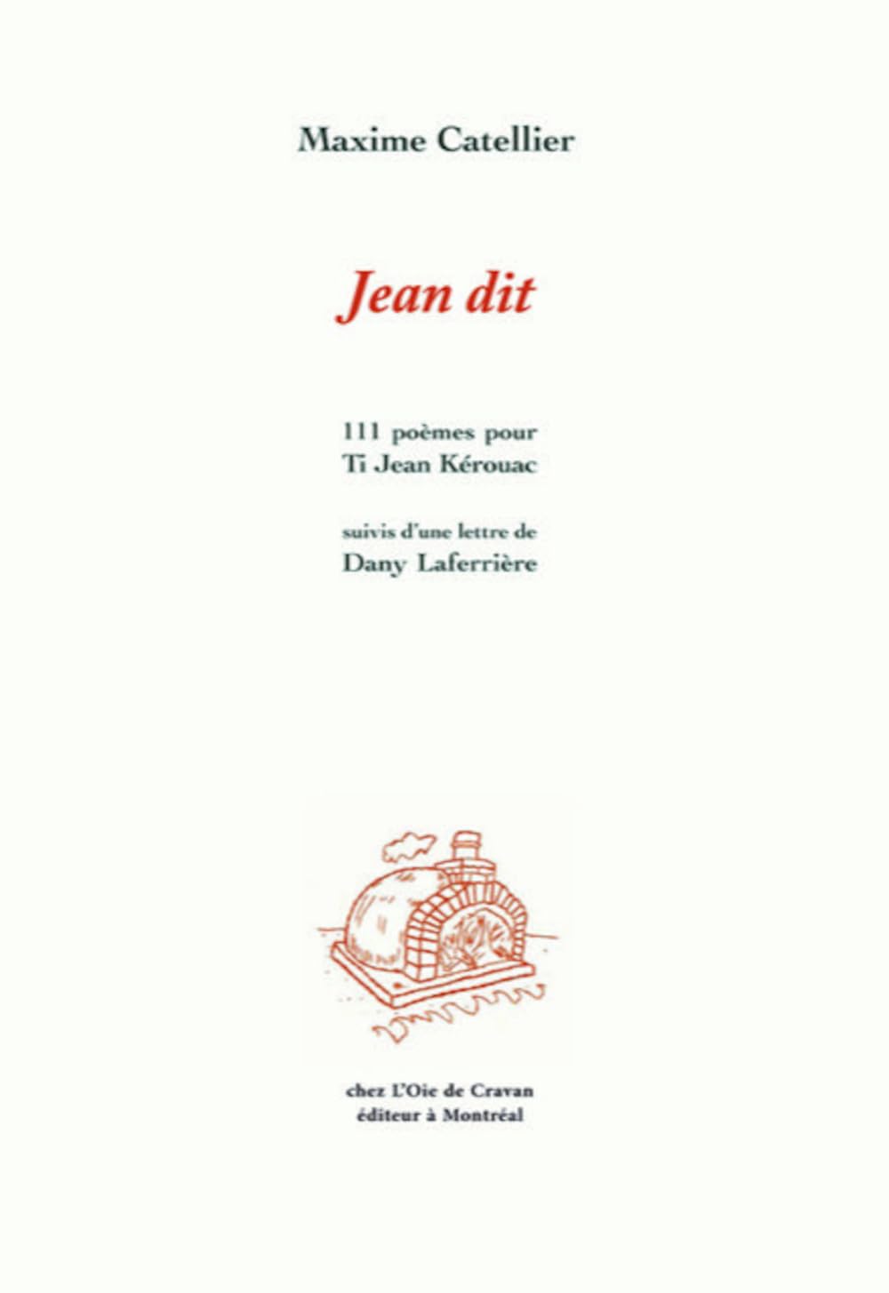 Jean dit: 111 poèmes pour Ti Jean Kerouac: Catellier, Maxime ...