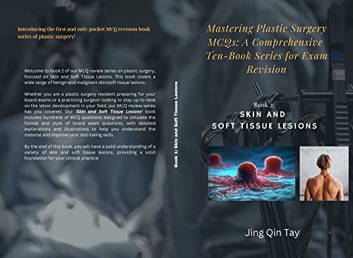 Mastering Plastic Surgery MCQs: A Comprehensive Ten-Book Series for ...