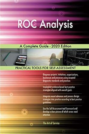 Buy ROC Analysis A Complete Guide - 2020 Edition Book Online at Low ...