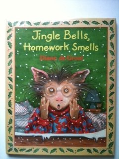 Jingle Bells, Homework Smells: Diane deGroat: Amazon.com: Books