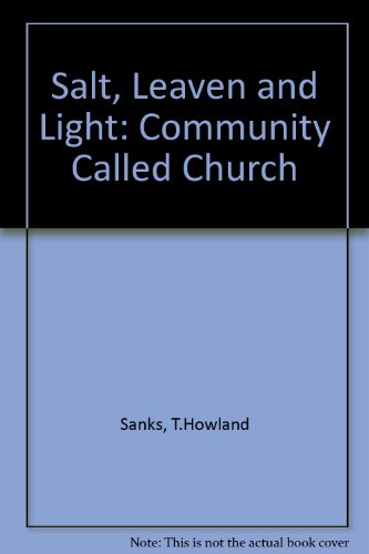 『Salt, Leaven, and Light: The Community Called - 読書メーター