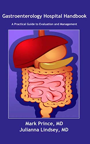 Gastroenterology Hospital Handbook: A Practical Guide to Evaluation and ...