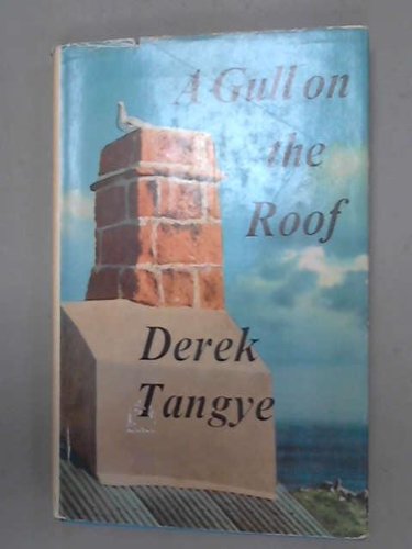 A Gull on the Roof: Tangye, Derek: Amazon.com: Books