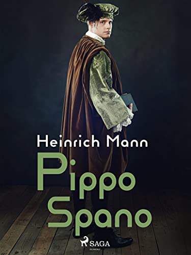 Pippo Spano (German Edition) eBook : Mann, Heinrich: Amazon.co.uk ...