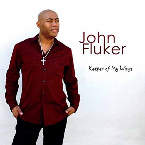 Amazon.com: Keeper of My Wings : John Fluker: Digital Music