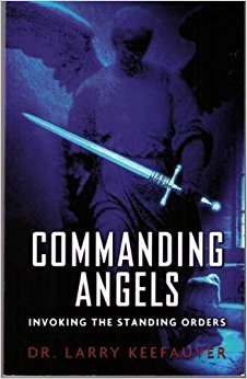 Commanding Angels: Keefauver, Larry: 9781893301115: Amazon.com: Books