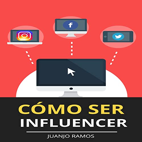 Amazon.com: Cómo ser influencer [How to Be an Influencer] (Audible Audio Edition): Juanjo Ramos ...