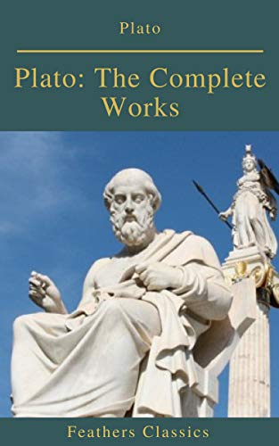 Plato: The Complete Works (Feathers Classics) eBook : Plato, Jowett ...