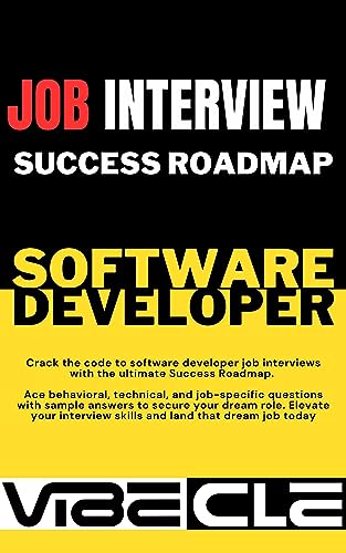 Amazon.com: SOFTWARE DEVELOPER: Job Interview Success Roadmap: Essential Strategies and ...