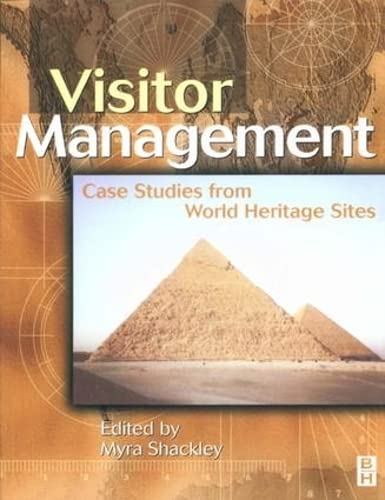 Visitor Management: Case Studies from World Heritage Sites: Shackley ...