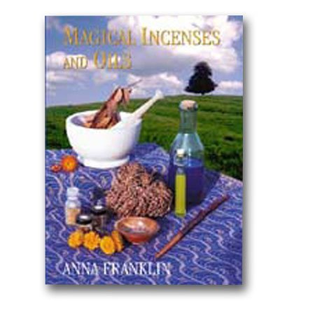 Amazon.com: Magical Incenses And Oils: 9781861631084: Franklin, Anna: Books