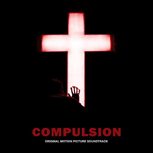 Play Compulsion Original Motion Picture Soundtrack ‎ by Nick Yacyshyn ...