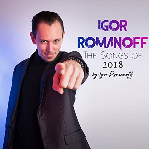 Play The Songs of 2018 by Igor Romanoff on Amazon Music