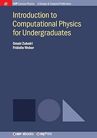 Introduction to Computational Physics for Undergraduates : Zubairi, O ...