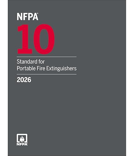 NFPA 10, Standard for Portable Fire Extinguishers – Stay Compliant and ...