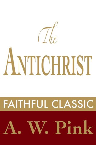 The Antichrist (Arthur Pink Collection Book 1) - Kindle edition by Pink ...