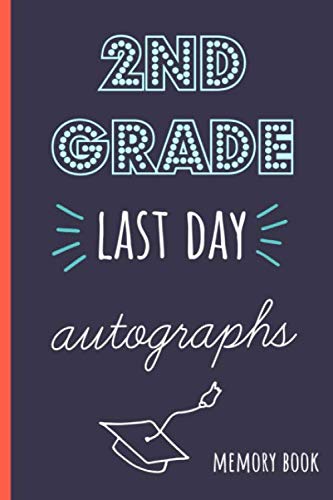 Amazon.com: 2nd grade last day autographs: End of school year memory ...