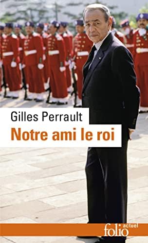 NOTRE AMI LE ROI : PERRAULT,GILLES: Amazon.ca: Livres