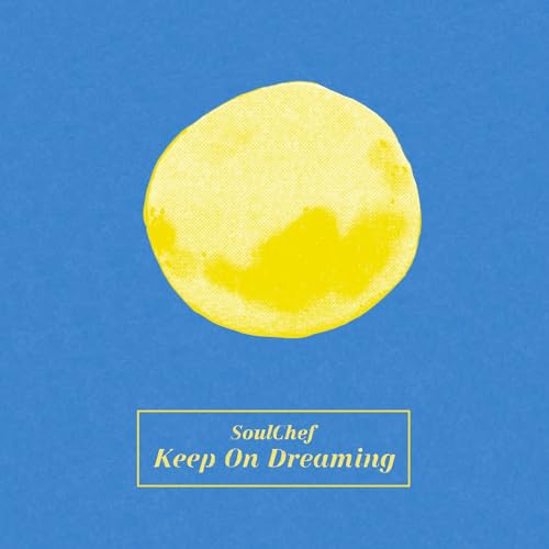 Amazon.co.jp: Keep On Dreaming : SoulChef: デジタルミュージック