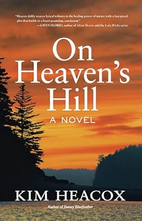 Amazon.com: On Heaven's Hill: 9781513141398: Heacox, Kim: Books