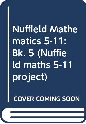 Nuffield Maths Stage 5 Junior: Pupils' Book Colour Version (Nuffield ...