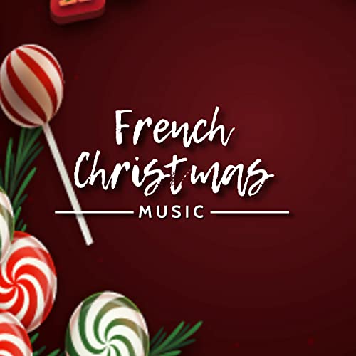 French Christmas Music by Chansons de Noël et Chants de Noël, Papa Noel ...