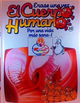 Erase Una Vez el Cuerpo Humano, 32. Vida Más Sana I : unknown author ...