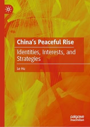 China's Peaceful Rise: Identities, Interests, and Strategies: Amazon.co ...
