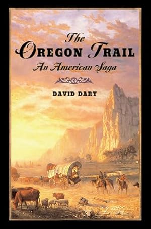 The Oregon Trail: A New American Journey: Buck, Rinker: 9781451659160 ...