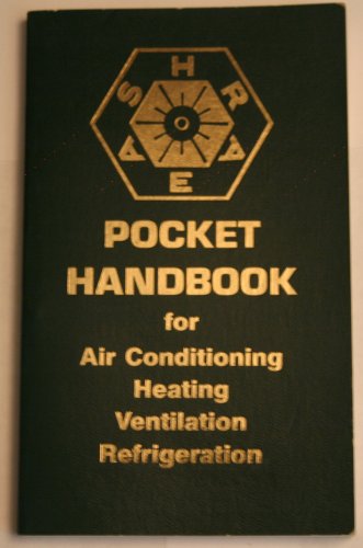 Ashrae Pocket Handbook for Air Conditioning, Heating, Ventilation ...