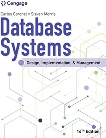 Database Systems: Design, Implementation, & Management : Coronel, Carlos, Morris, Steven: Amazon ...