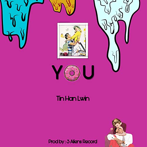 Écouter YoU par Tin Han Lwin sur Amazon Music Unlimited
