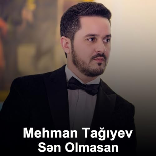 Écouter Sən Olmasan par Mehman Tağıyev sur Amazon Music Unlimited, ${countryName}